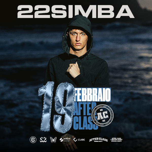 Afterclass w/ 22 SIMBA | Gio. 19/02 | Cube Club @ Cube Club | Bilhetes ...
