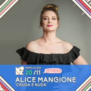 ALICE MANGIONE in Cruda e Nuda at MONK Roma | Tickets & Guest Lists