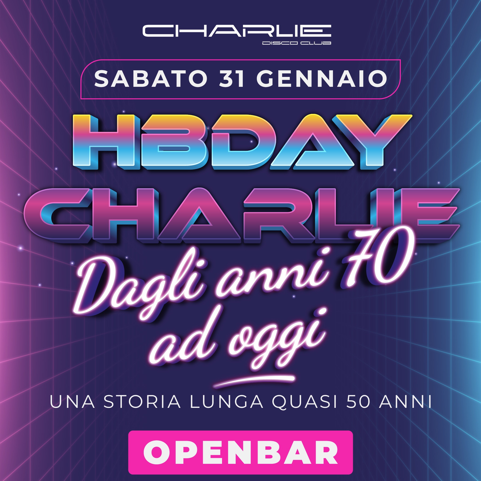 COMPLEANNO DEL CHARLIE - OPEN BAR | Sabato 31 Gennaio at Charlie Disco ...