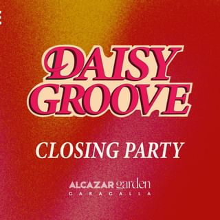 Daisy Groove - Alcazar Garden a Alcazar Garden | Biglietti e liste