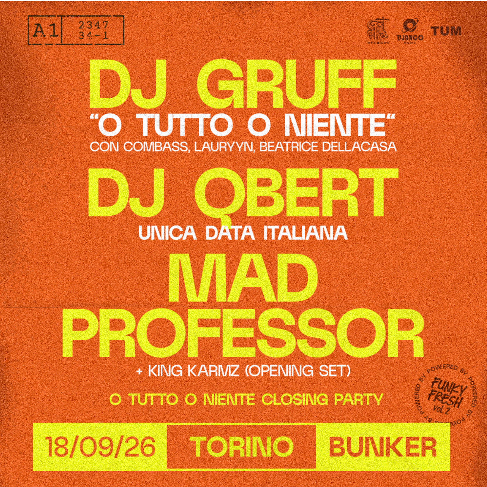 DJ GRUFF + DJ QBERT + MAD PROFESSOR | O Tutto o Niente tour closing ...