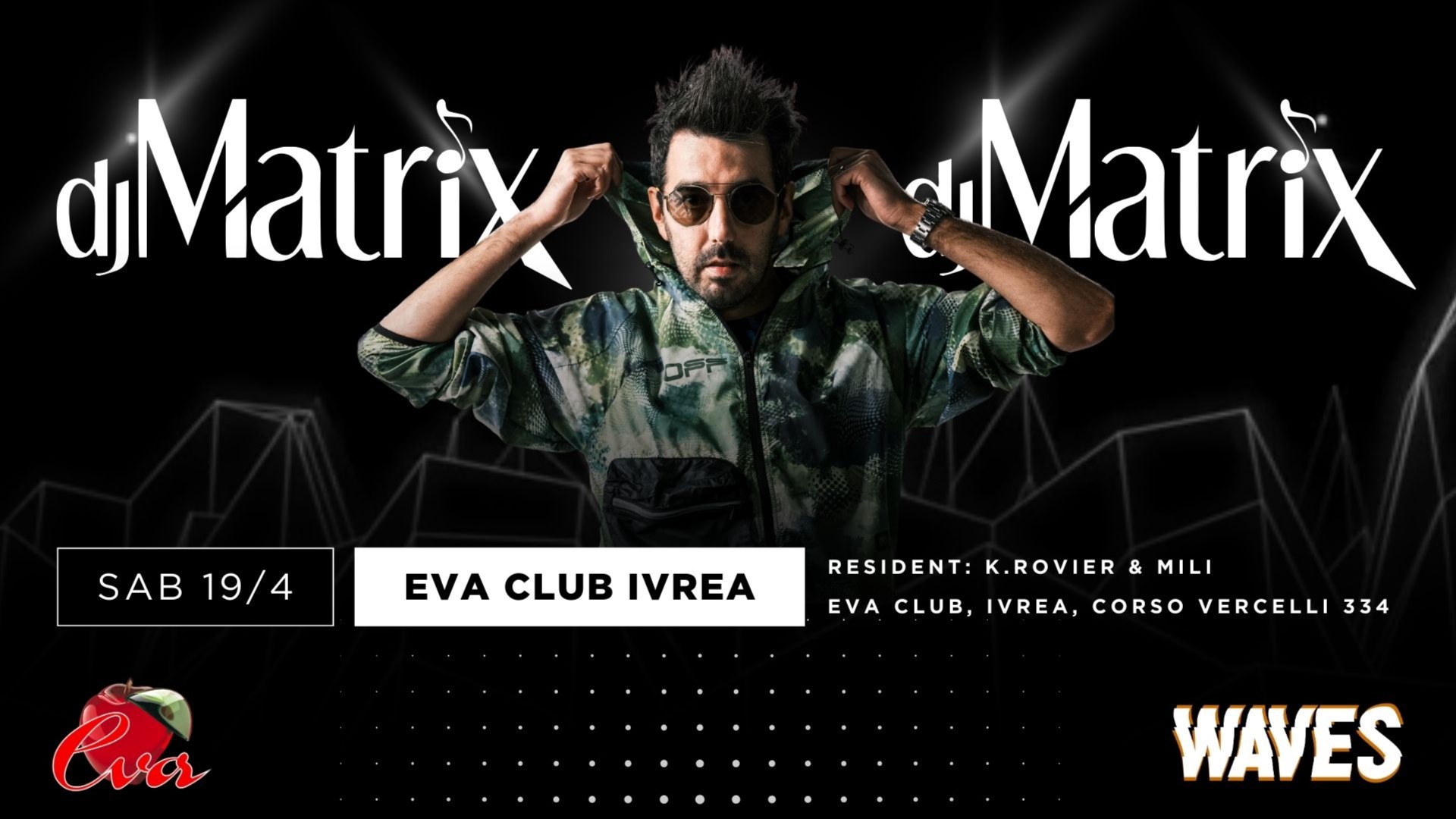 DJ MATRIX • SAB 19 EVA IVREA @ Eva Club | Tickets und Gästelisten