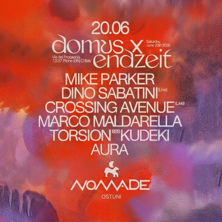 DOMUS x ENDZEIT / NOMADE OSTUNI @ Nomade Ostuni | Bilhetes & Guest Lists