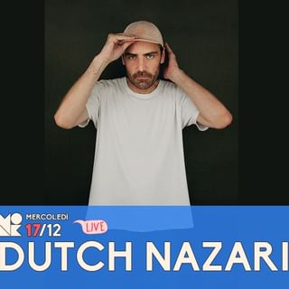 DUTCH NAZARI @ MONK Roma | Billets & Listes d'invités