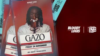 GAZO @ BLOODY LOUIS | Billets & Listes d'invités