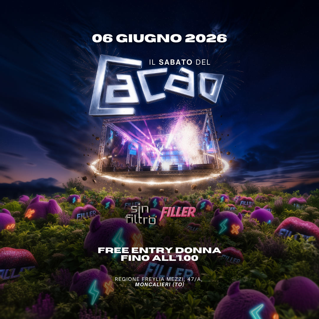 IL SABATO DEL CACAO - FILLER x SIN FILTRO @ Cacao | Bilhetes & Guest Lists