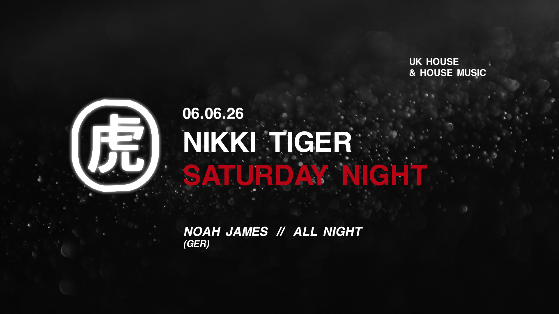 Nikki Tiger Saturday presents Noah James @ Nikki Tiger | Bilhetes ...