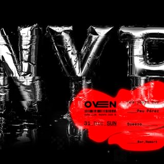 Noche Vieja Oven at Oven Club | Tickets & Guest Lists
