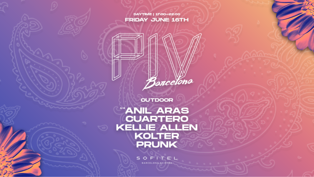 PIV Outdoor pres. Anil Aras, Cuartero, Kellie Allen, Kolter, Prunk ...