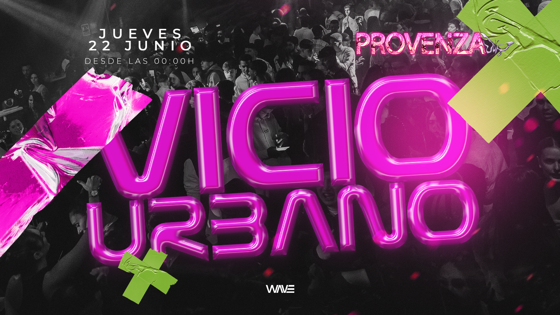 PROVENZA J22 - VICIO URBANO at Wave | Tickets & Guest Lists