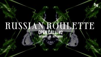 RUSSIAN RULLETTE - Open call #2 // Afro House @ NAADA 3.0 | Tickets und ...