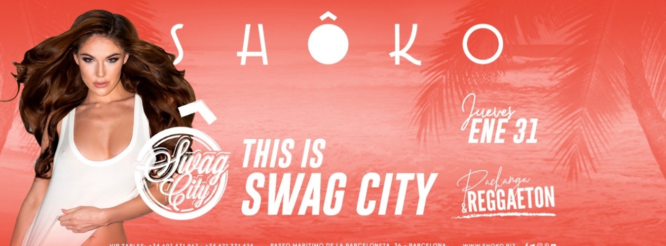 Swag City @ Shoko Barcelona | Billets & Listes d'invités