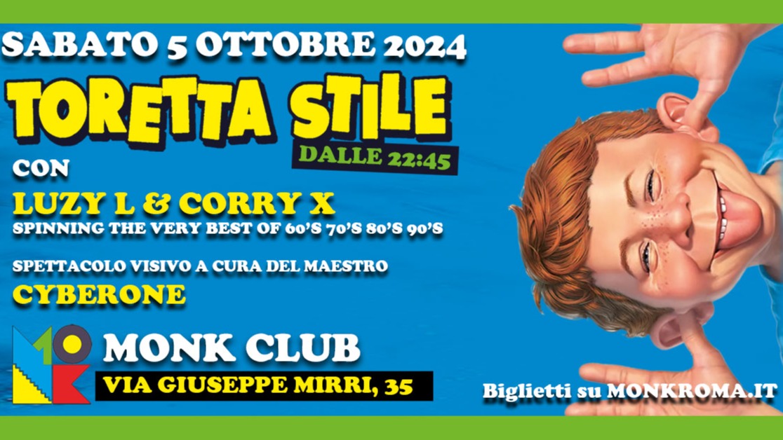 TORETTA STILE a MONK Roma | Entradas y listas gratis